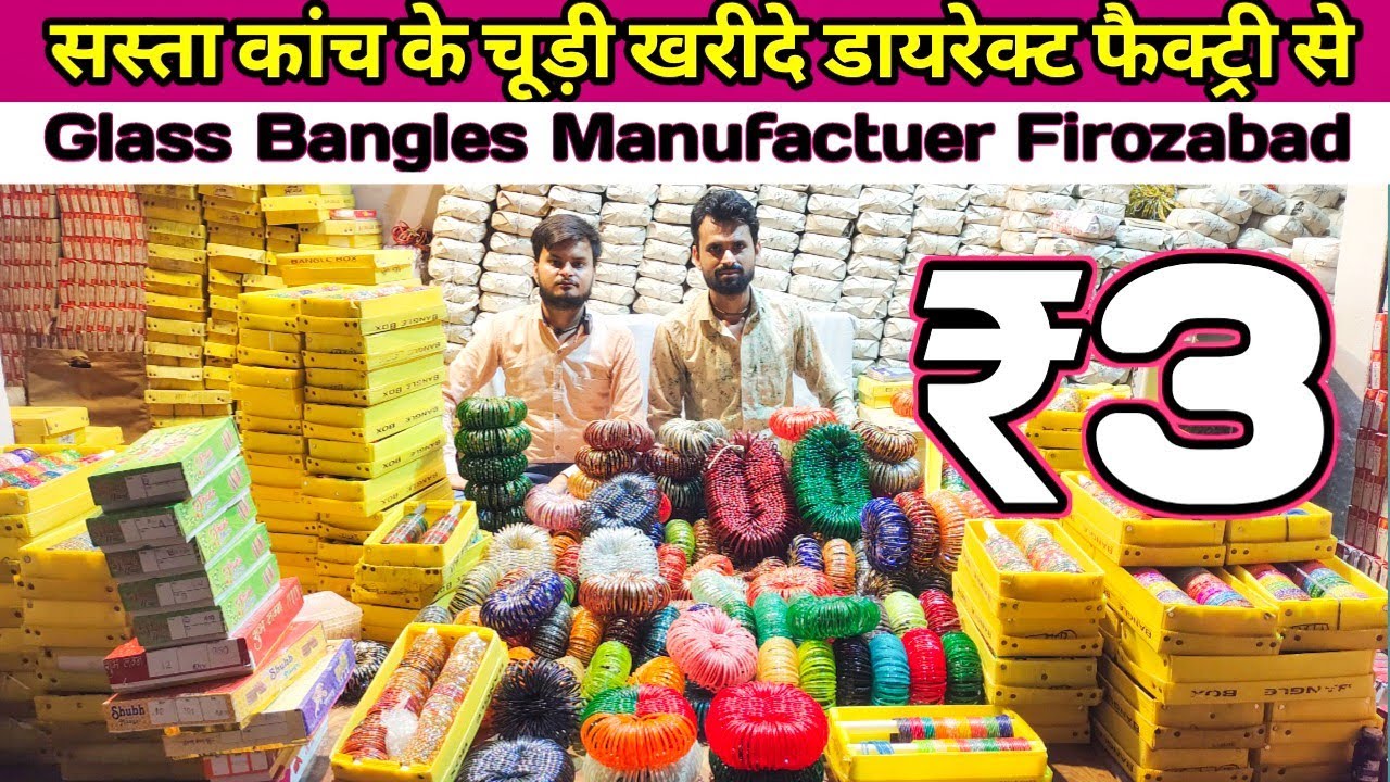 Kanch Ki Chudi Ka Asli Manufacturer firozabad Me | Glass Bangles ...