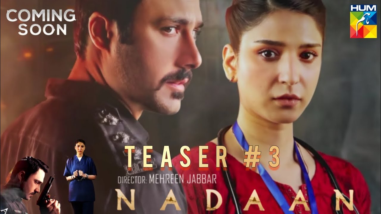 Nadaan Drama | Teaser 3 | Ahmed Ali Akbar | Ramsha Khan | Hum tv - YouTube