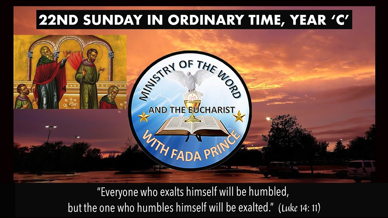 22ND SUNDAY IN ORDINARY TIME, YEAR C by Fr. Okey Fidelis PNC-Ezeani PhD ...