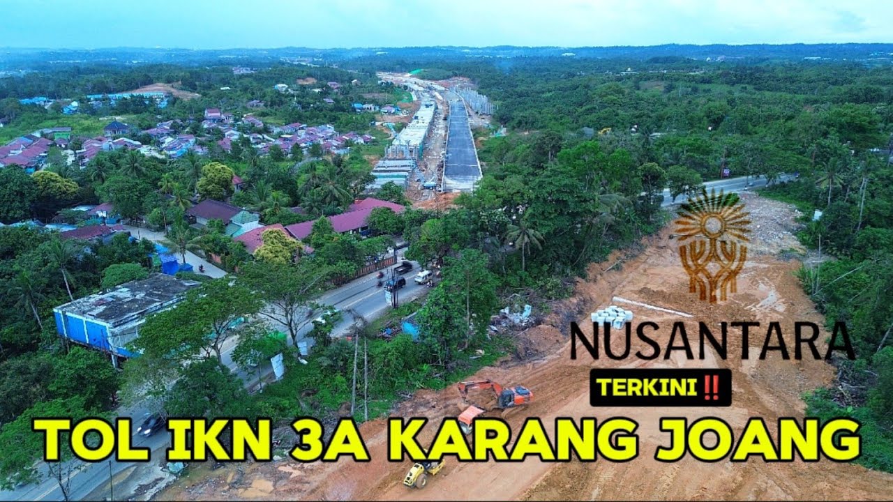 Ikn Terkini ! Progres PEMBANGUNAN TOL IKN SEGMEN 3A STA 23 hingga 27 ...