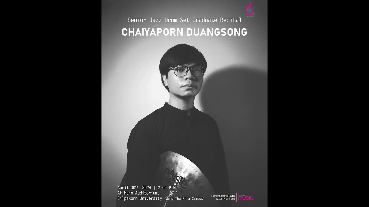 Senior Jazz Drum Set Graduate Recital by Chaiyaporn Duangsong - YouTube