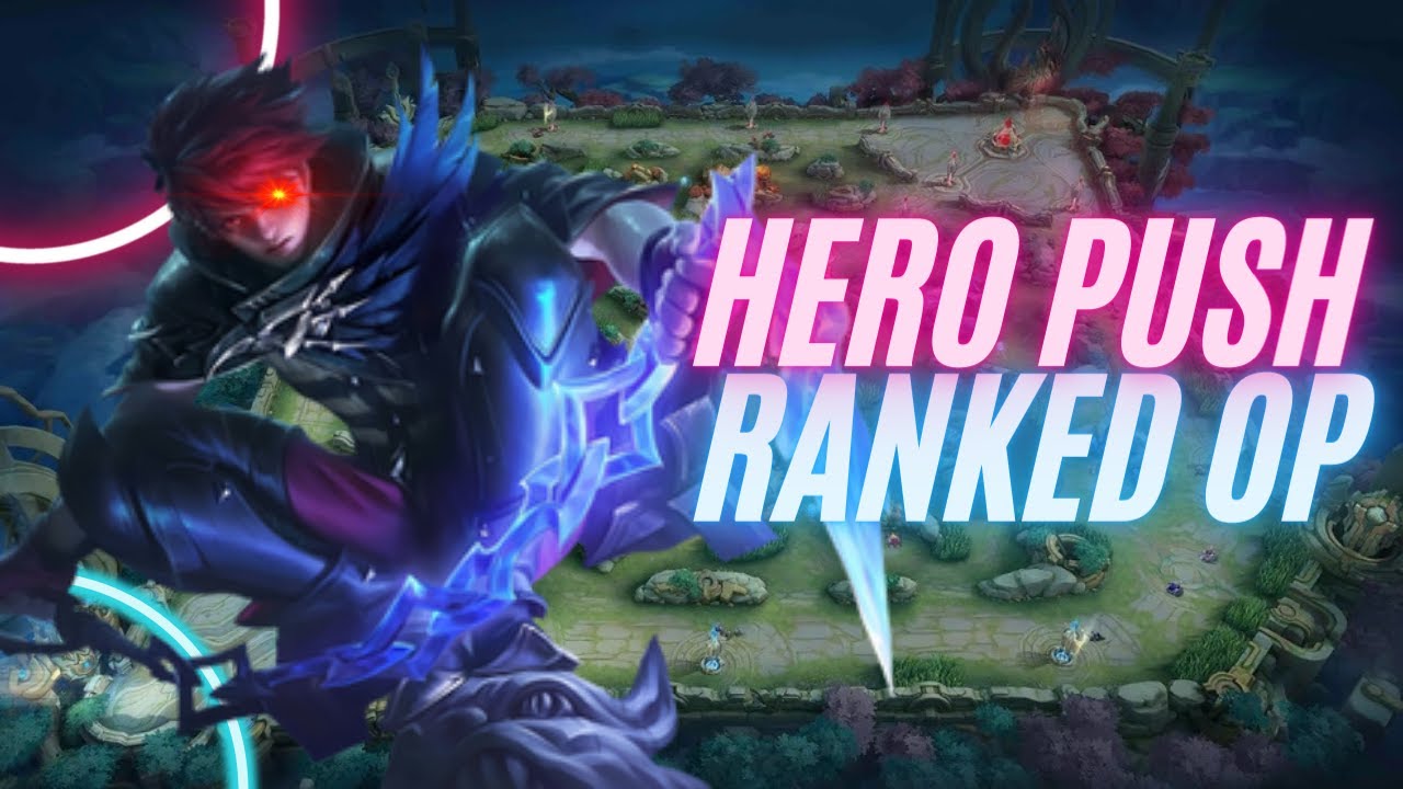 REKOMENDASI HERO PUSH RANKED SAMPAI MYTHIC - MOBILE LEGENDS - YouTube