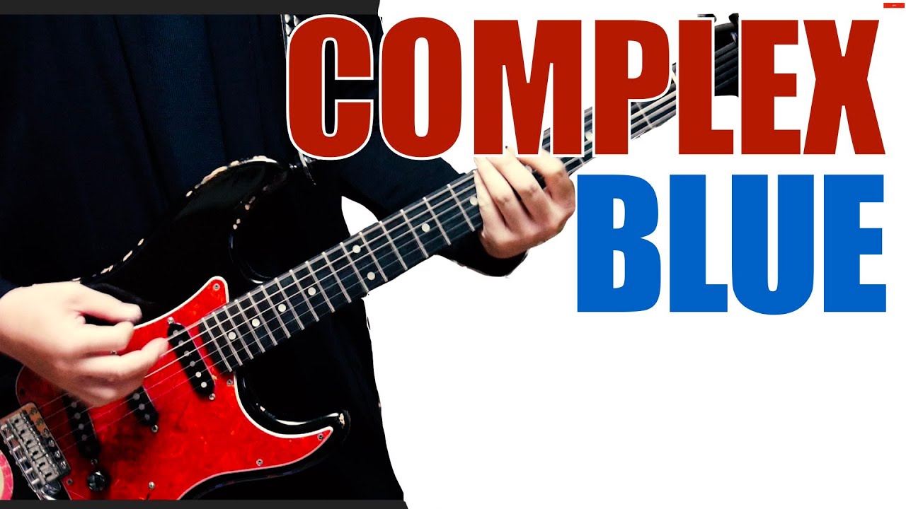 COMPLEX BLUE 【ギター】カバーしてみた。 - YouTube