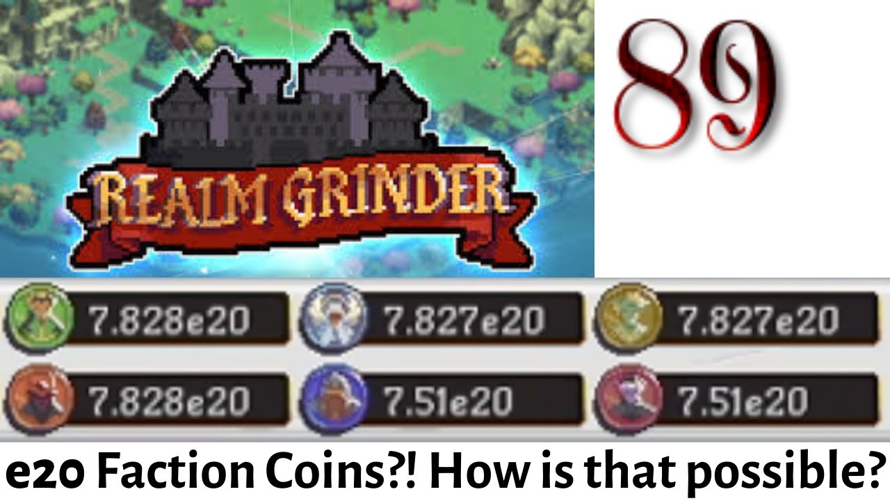 Realm Grinder Episode 89: Faction Coin flood! - YouTube