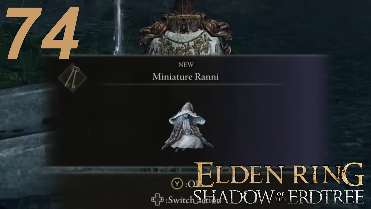 Miniature Ranni | Elden Ring: Shadow of the Erdtree Edition | Part 74 ...