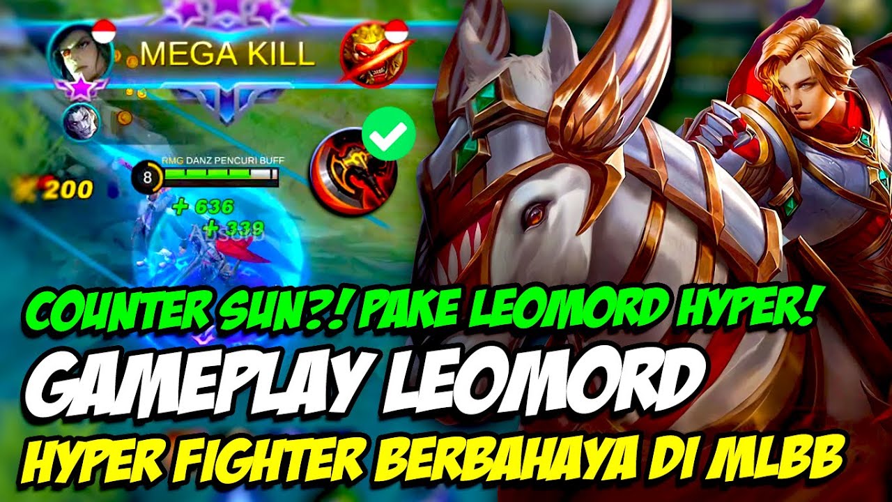 GAMEPLAY LEOMORD | COUNTER SUN?! PAKE LEOMORD HYPER CARRY! TUTORIAL LEOMORD & LEOMORD WAR AXE ...