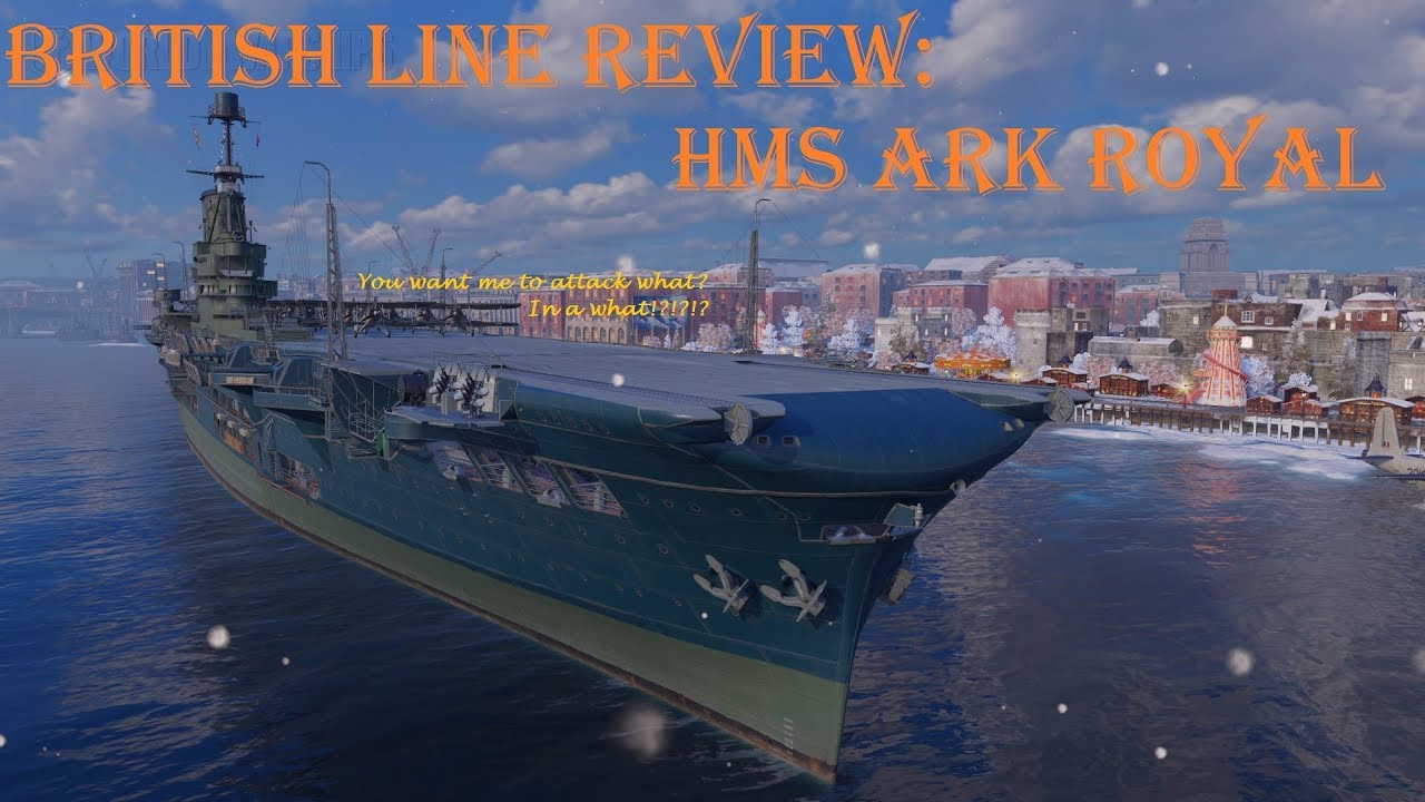 British Line Review: Ark Royal - World of Warships - #WoWS - #Review ...