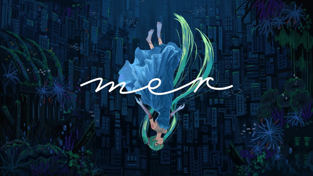 mer / 初音ミク【MV】 - YouTube