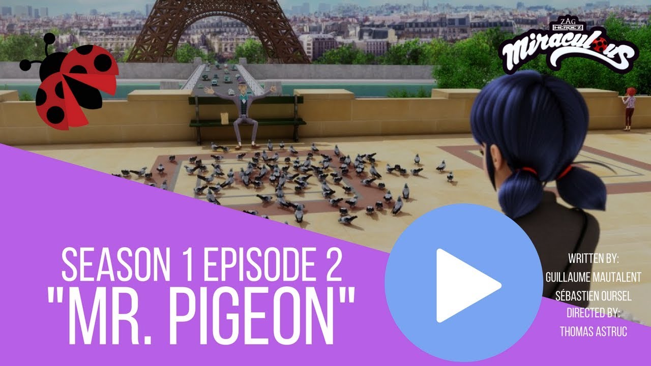 Miraculous Ladybug Season 1 Episode 2 "Mr. Pigeon" - YouTube