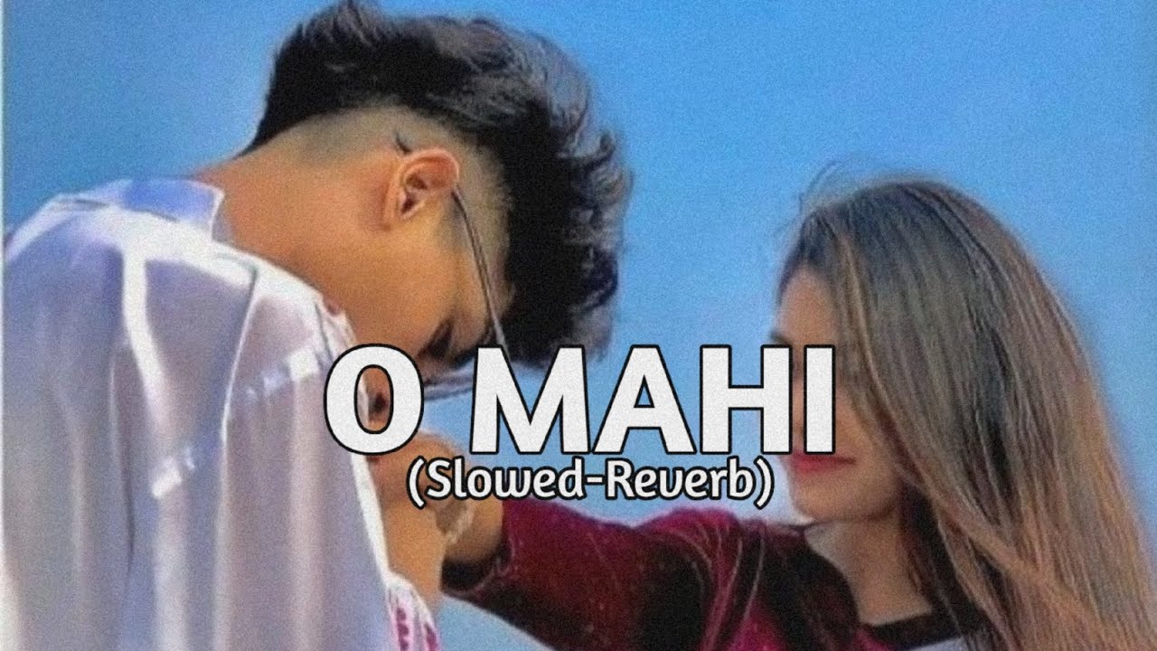 O Mahi O Mahi||official music from dunki||Slowed-Reverb! Arijit Singh ...