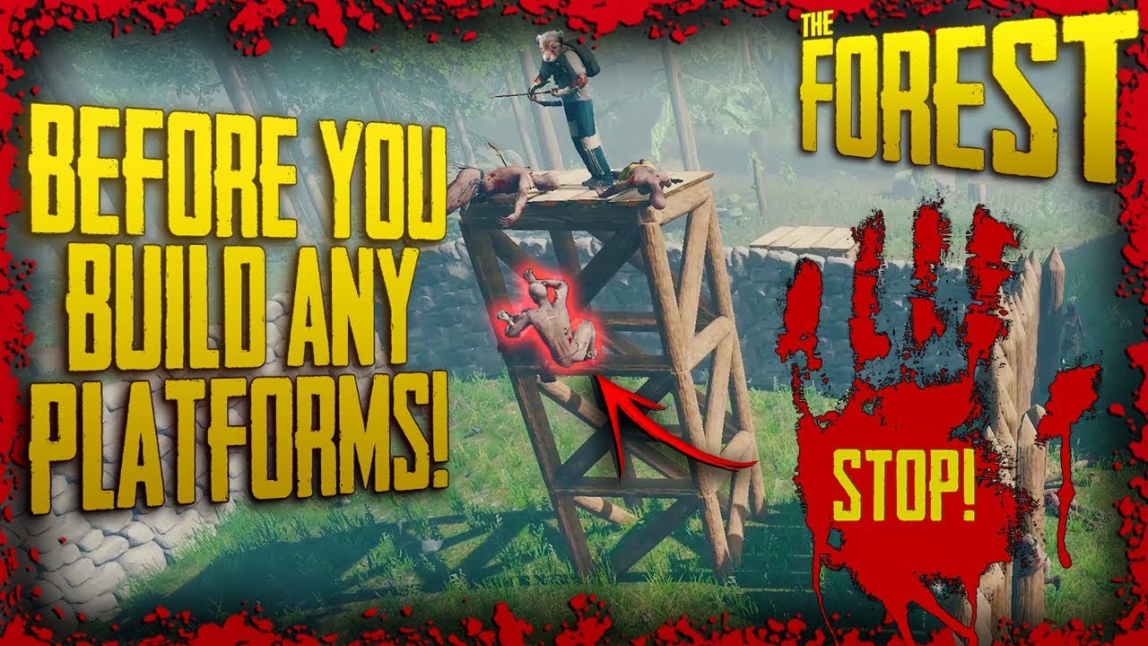Why You Should Be Careful WHERE You're Placing Platforms! | The Forest ...