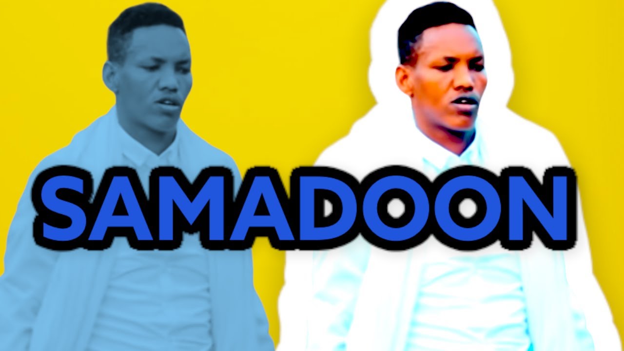 SAMADOON 2021|DHAANTO CUSUB|MUXIYIDIIN SHAAHID 2021|ABWAAN HASSAN XUKUN ...