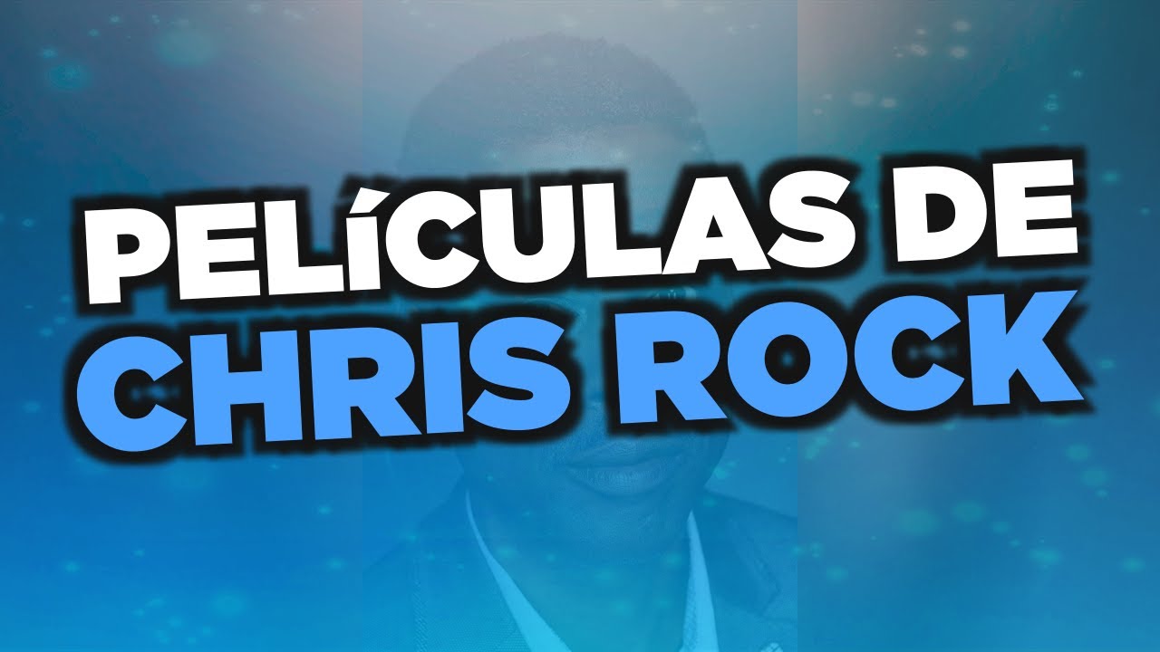 Las mejores películas de Chris Rock - YouTube
