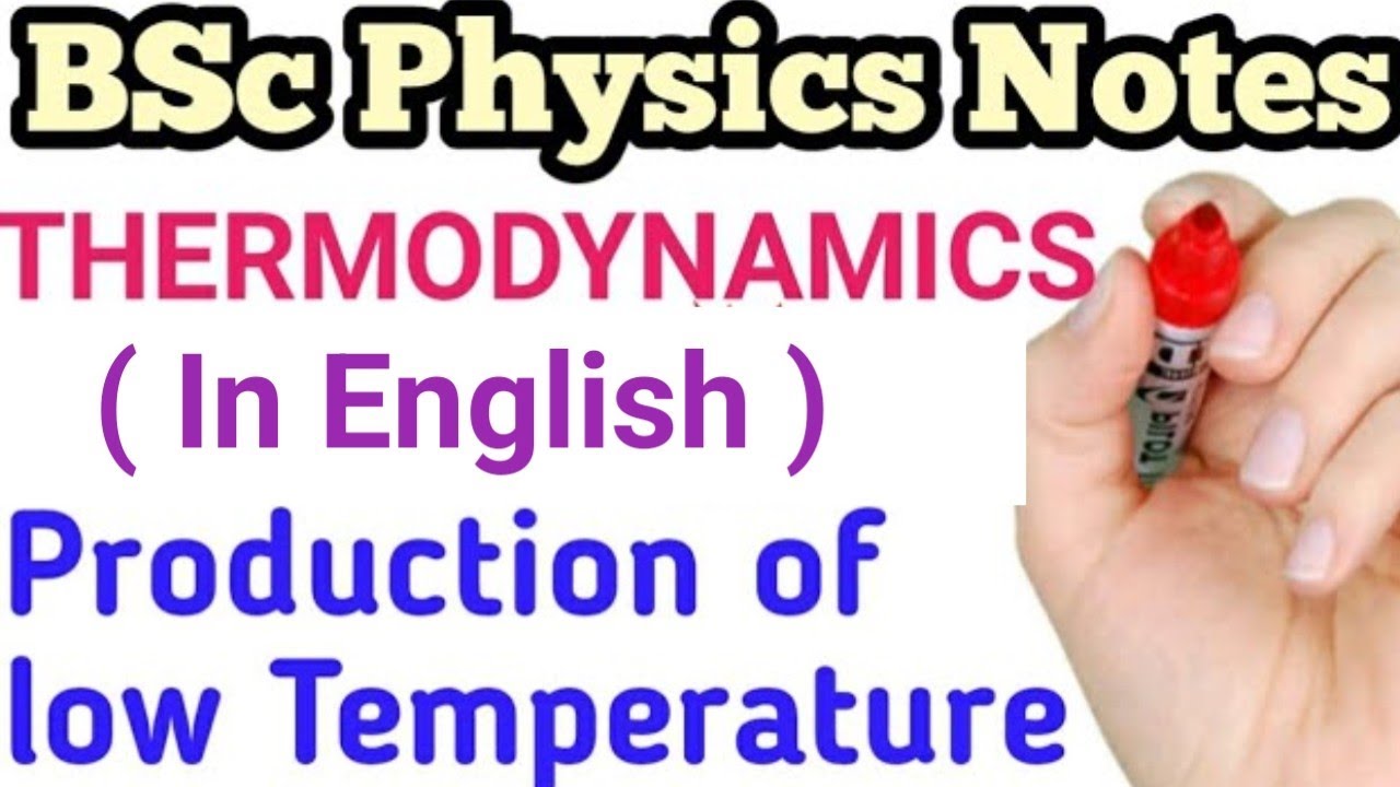 Production of Low Temperature #BSc Physics #Thermodynamics Notes in ...