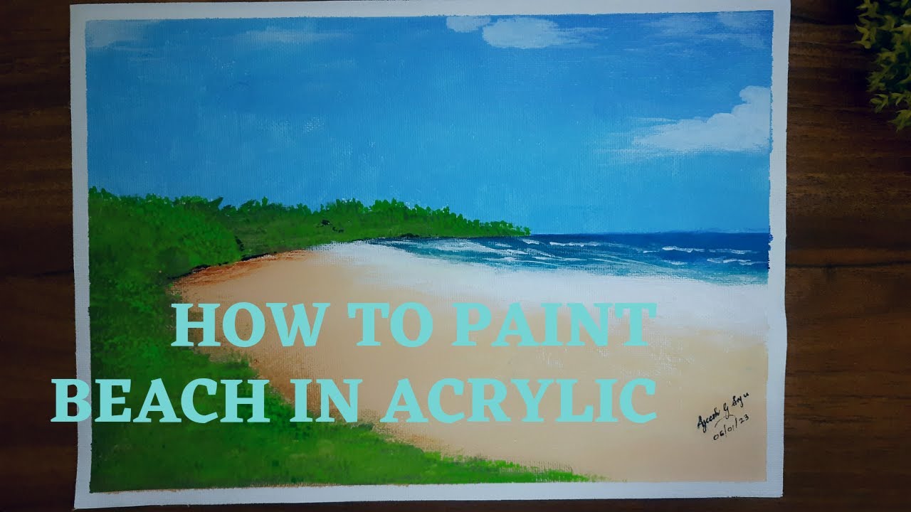 How To Paint Beach in Acrylics || Time Lapse || Acrylic painting ...