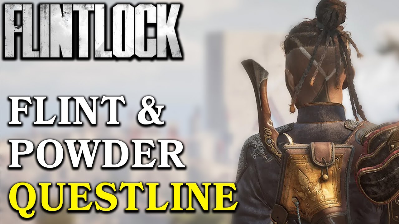 Flintlock Powder & Steel Quest Walkthrough (Easy Guide) - YouTube