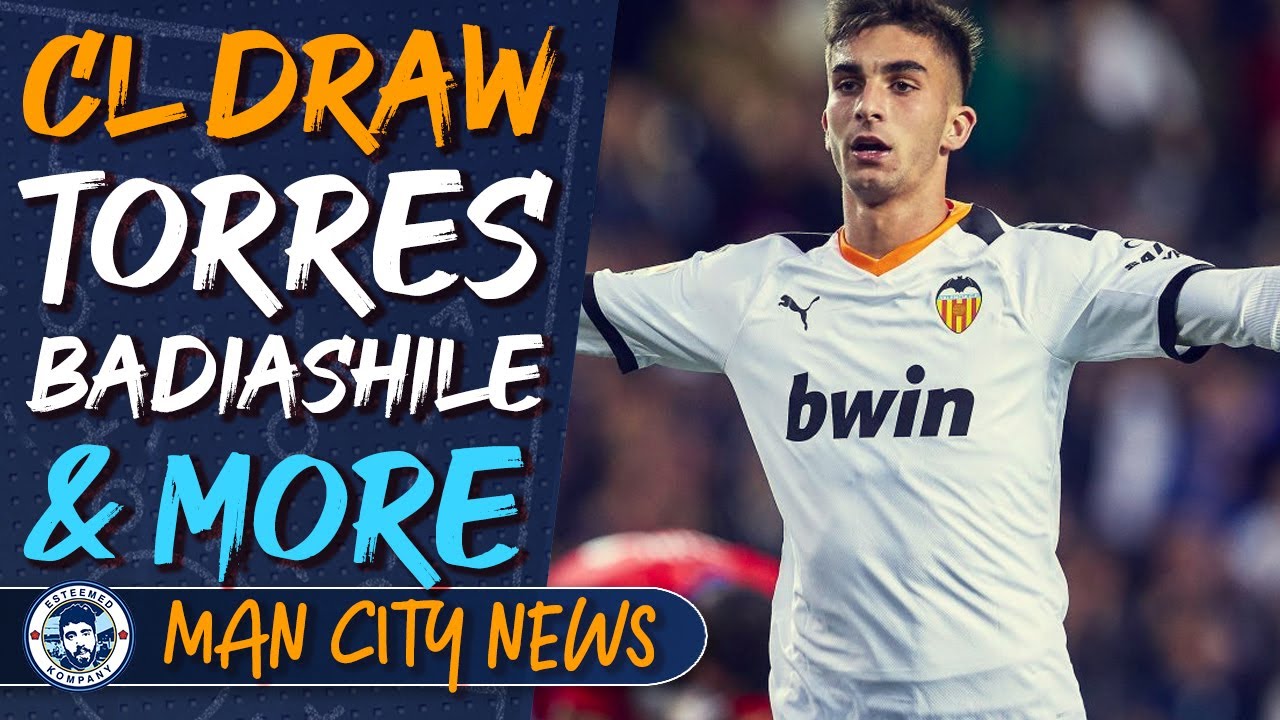 Champions League Draw, KDB & Garcia, Ferran Torres, Badiashile and more ...