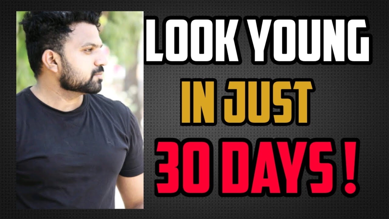 9 tips to look young in 30 days | 30 दिन मैं जवान दीखे by Yogesh Ingle ...
