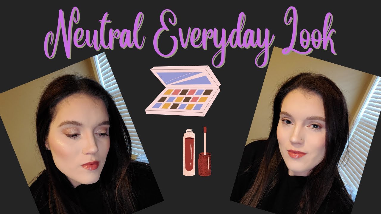 NEUTRAL EVERYDAY MAKEUP LOOK + TIPS AND TRICKS - YouTube