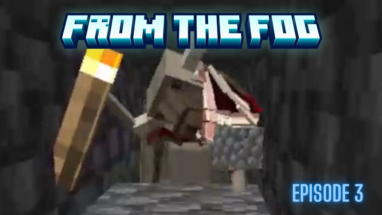 From The Fog: Episode 3 - YouTube