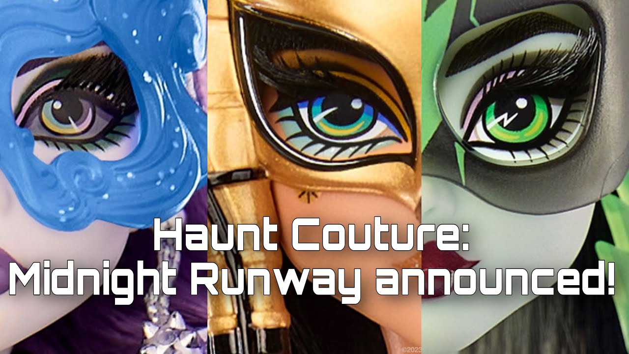 MONSTER HIGH NEWS! NEW Haunt Couture Midnight Runway doll collection announced! Spectra returns ...