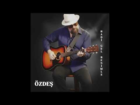 Özdeş - Hadi Gel Benimle
