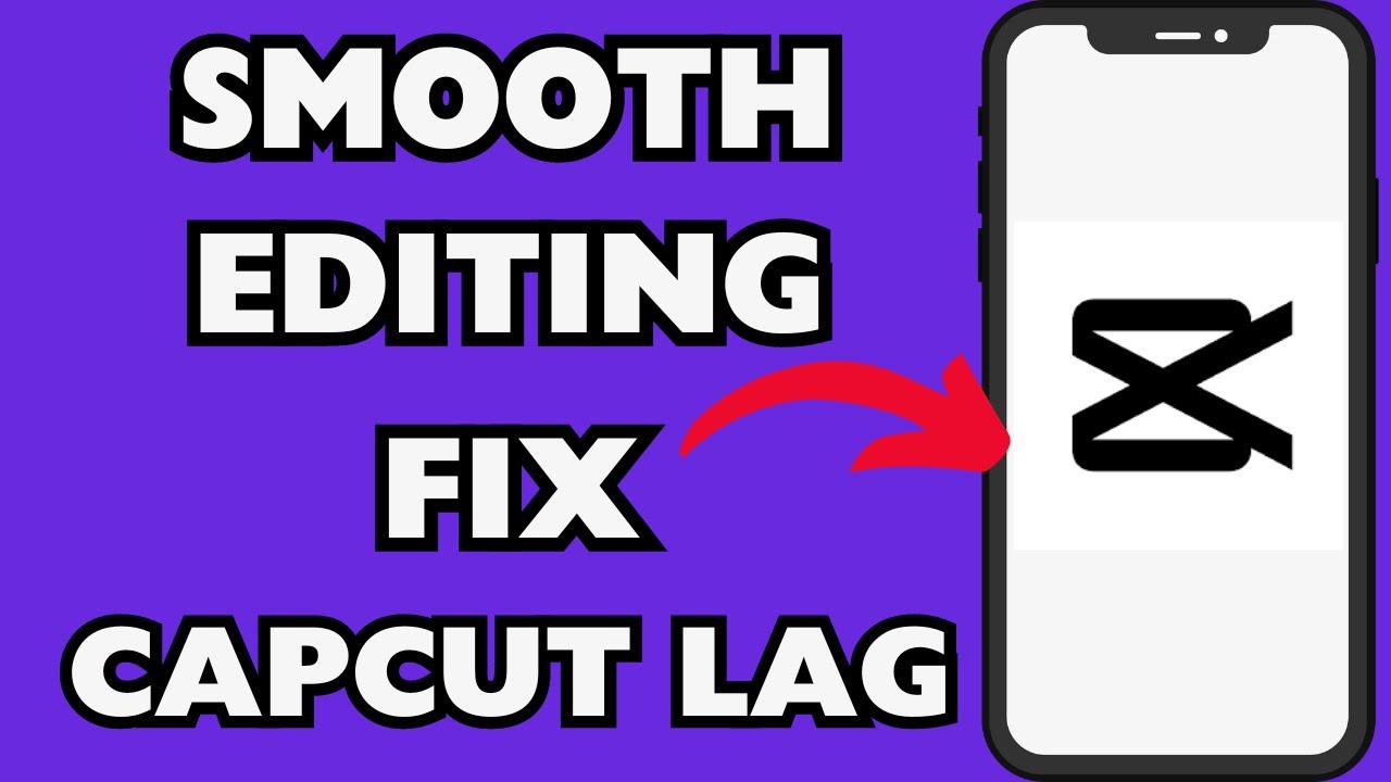 How To Fix Capcut Lag While Editing In Capcut PC | Easy Tutorial - YouTube