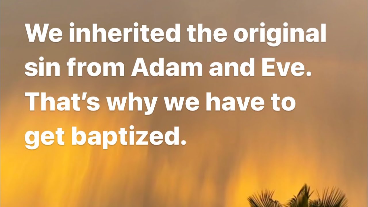 The original sin came from Adam and Eve - YouTube