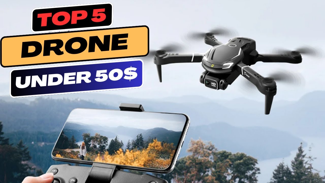 Soaring on a Budget: The Top 5 Drones Under $50 for Thrilling Aerial ...