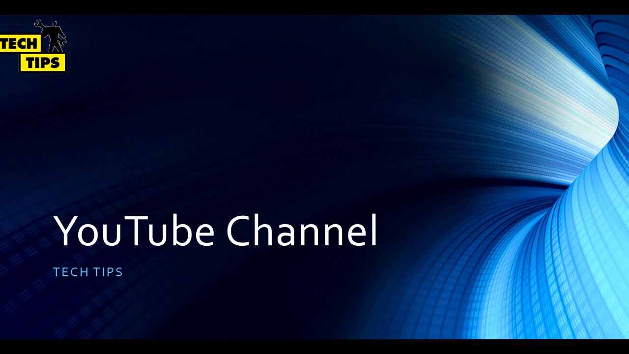 TECH TIPS Channel Agenda - YouTube