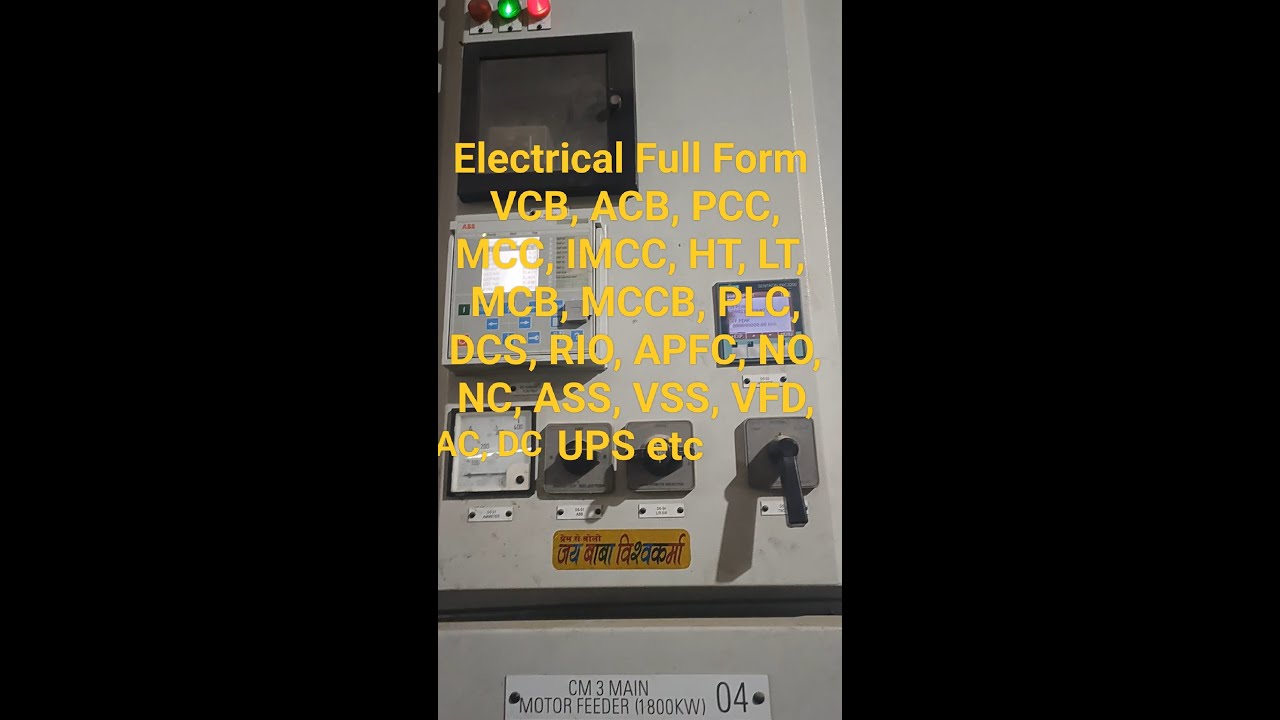 Electrical Full form HT, LT, MCB, MCCB, MCC, IMCC, PCC, VFD, PLC, DCS ...