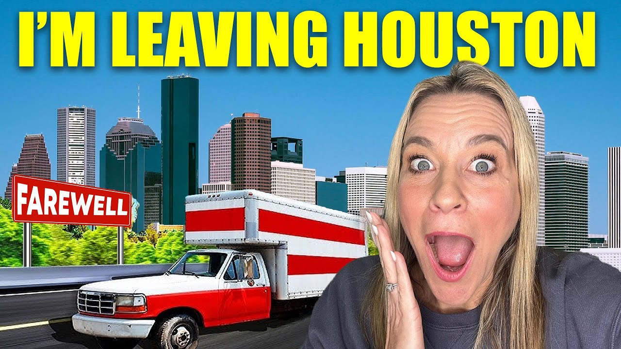 THE HOUSTON EXODUS & Why I’m LEAVING Houston Texas with So Many Others ...