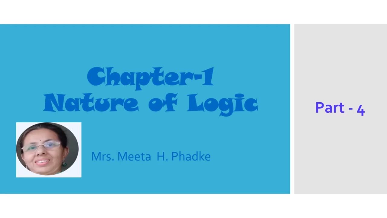 Std : XI * Ch- 1 Nature of logic Part- 4 - YouTube