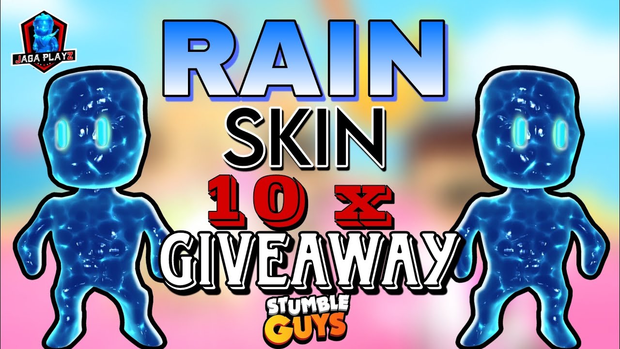 10 x RAIN SKIN GIVEAWAY🎁 #stumbleguys #rainskin #giveaway #jagaplayz # ...
