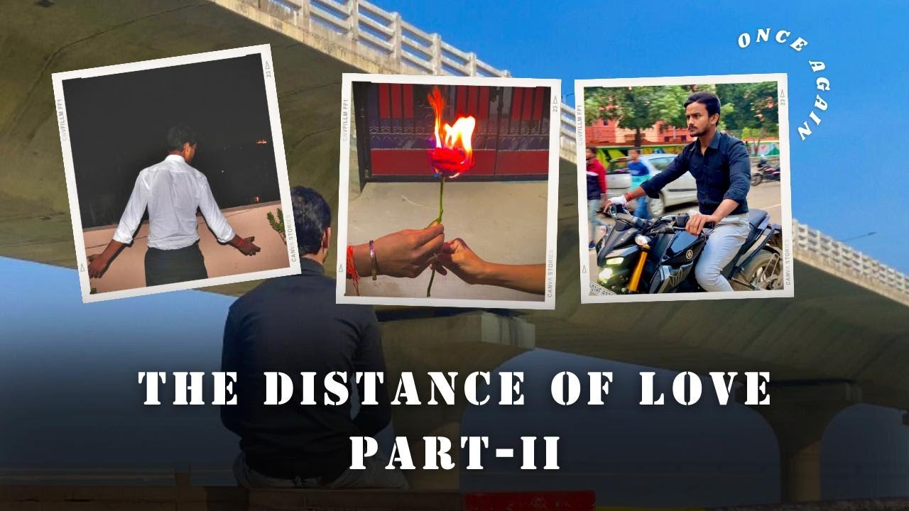 THE DISTANCE OF LOVE | PART-II | AFilm By The Priyanshu Creation ...