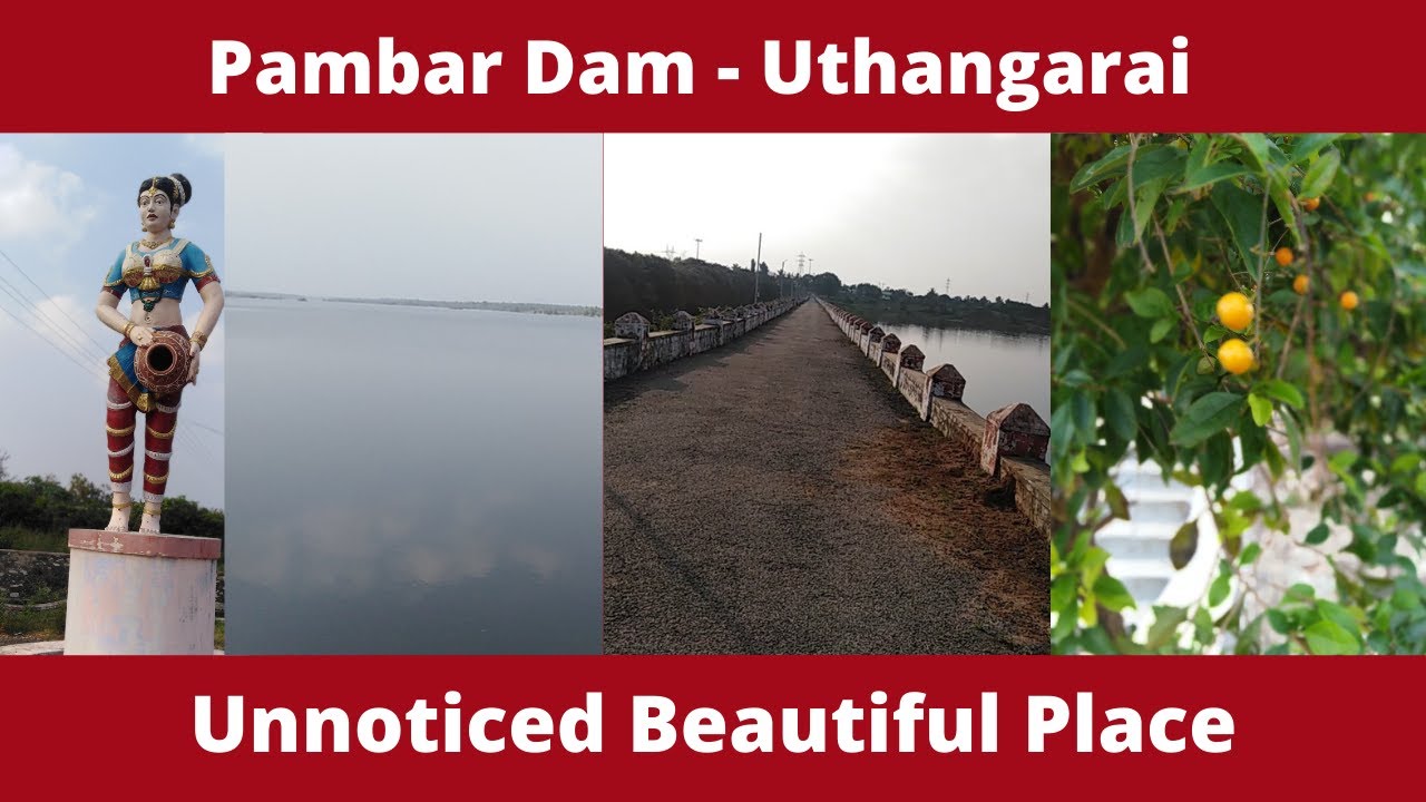 Pambar Dam - A unnoticed Beautiful Place Explained In Tamil - YouTube