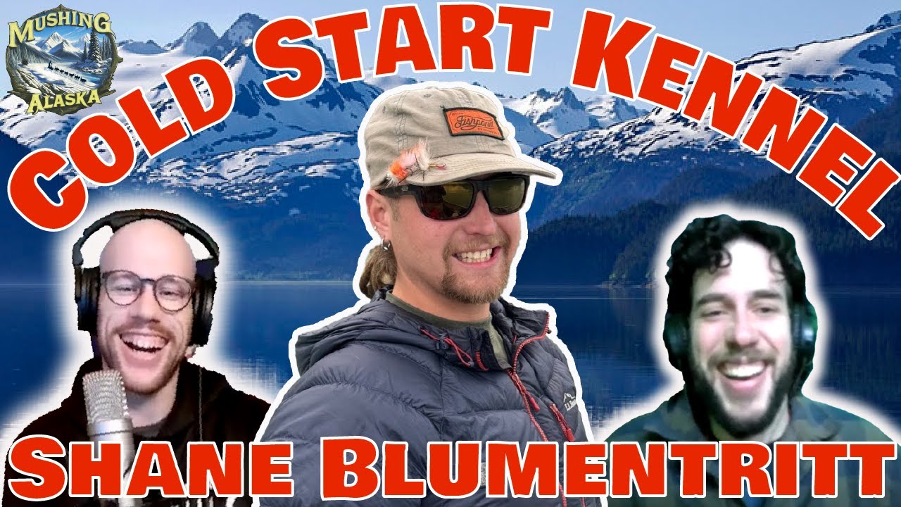 Episode 59 - Shane Blumentritt | Mushing Alaska - YouTube