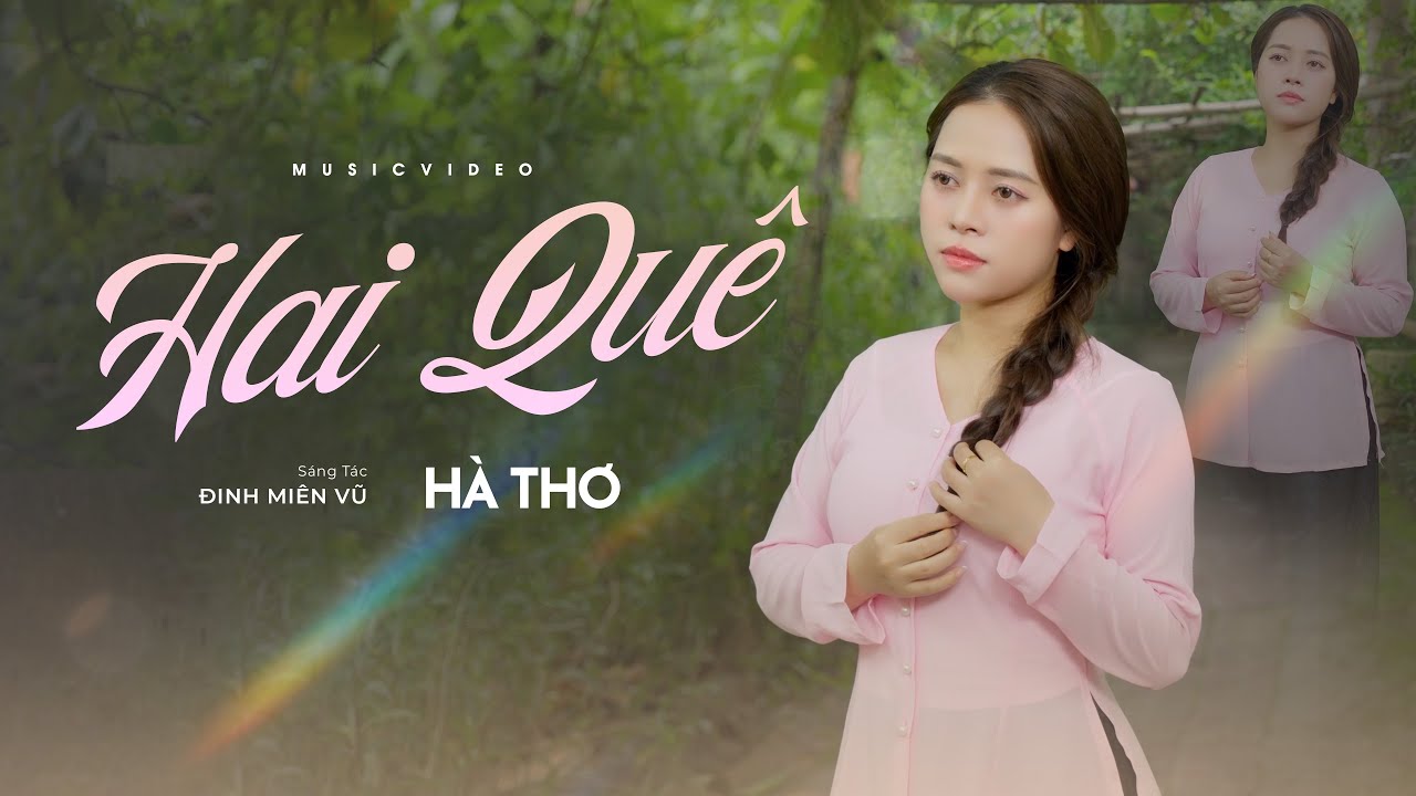 HAI QUÊ (#HQ) - HÀ THƠ | Nhạc Trữ Tình Quê Hương Hay - YouTube