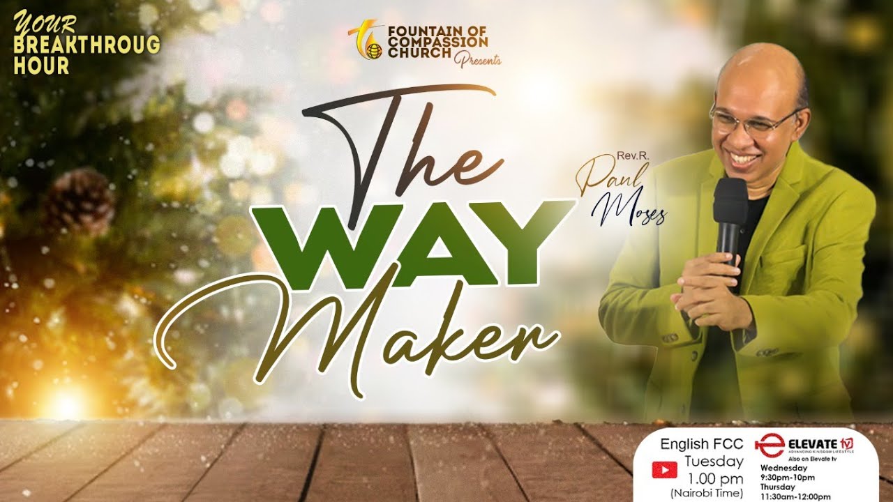 The Way Maker | Your Breakthrough Hour 152 | Rev.R. Paul Moses | 24.12. ...