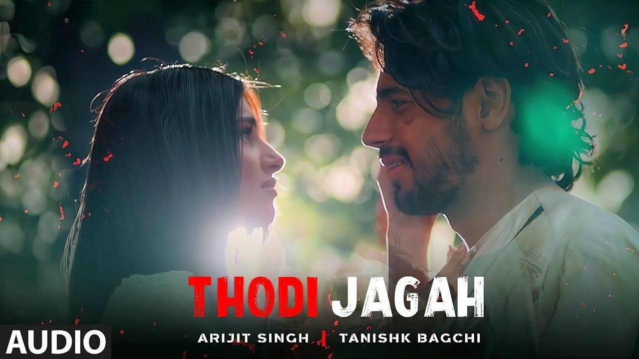 Lyrical: Thodi Jagah Video | Riteish D, Sidharth M, Tara S | Arijit ...