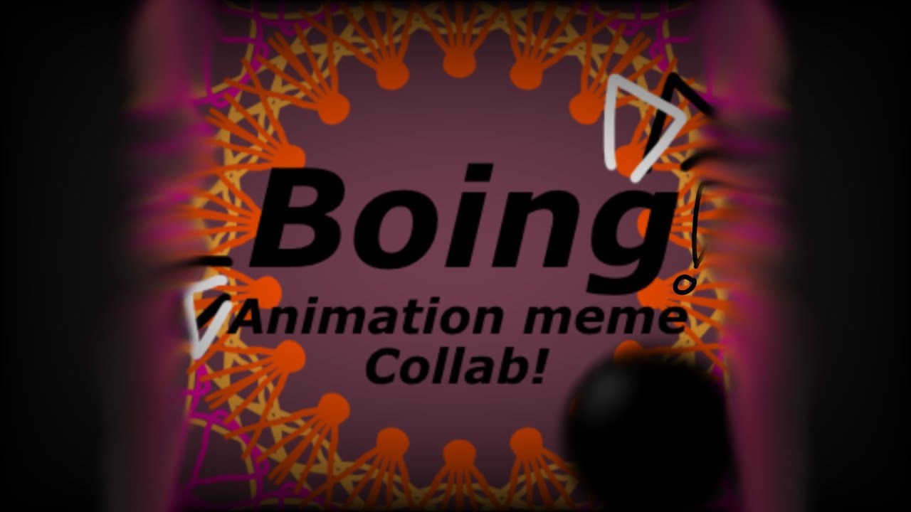 (roses animation) BOING meme (COLLAB) - YouTube
