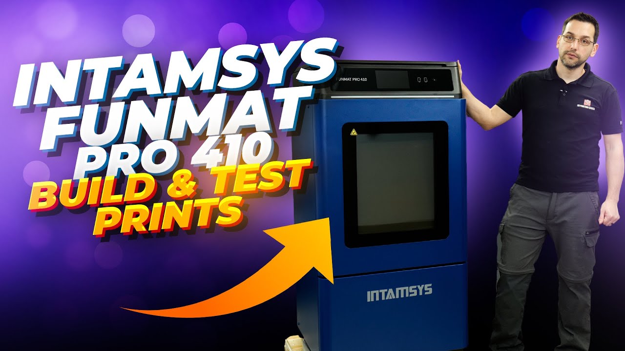 INTAMSYS FUNMAT PRO 410 - BUILD & TEST PRINTS - YouTube