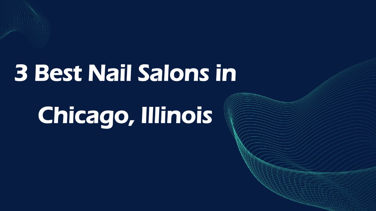3 Best Nail Salons in Chicago, Illinois | Nail Studios - YouTube