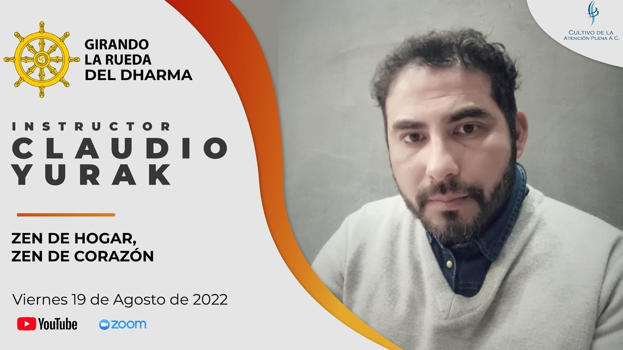 "Zen de hogar, Zen de corazón" - Instructor Claudio Yurak - YouTube