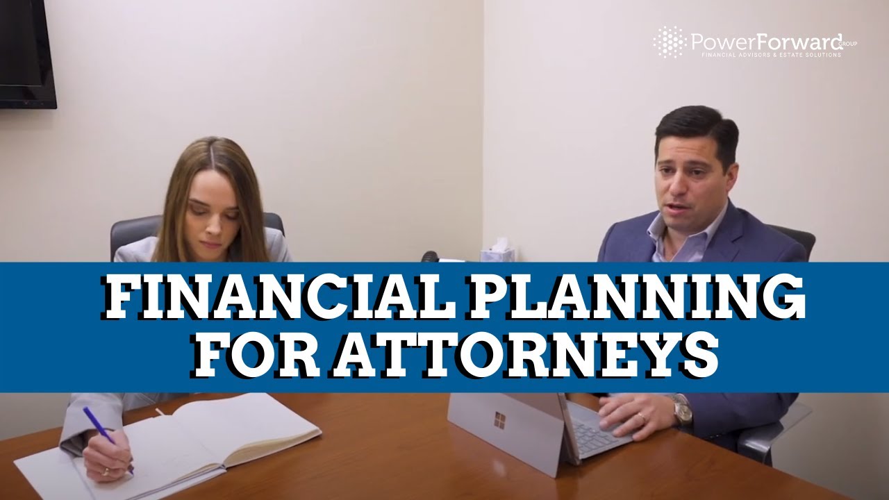 Attorney Financial Planning | Power Forward Group - YouTube