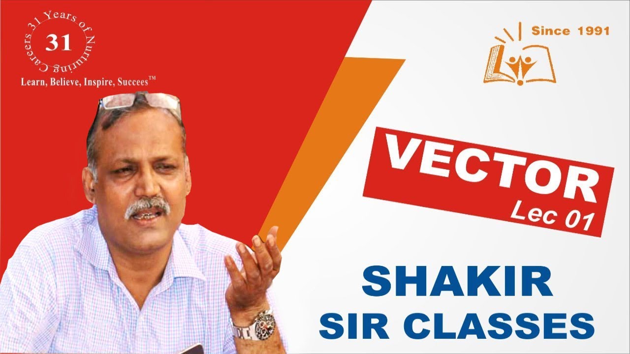 Vector | Lec 01 | Shakir Sir Classes - YouTube