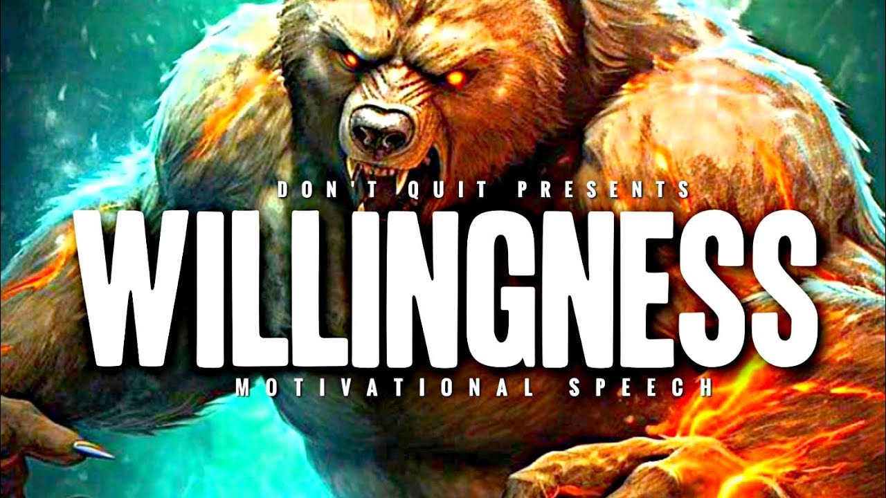 WILLINGNESS - 1 HOUR Motivational Speech Video | Gym Workout Motivation ...