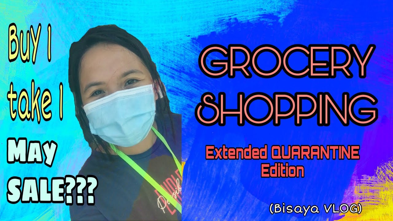 GROCERY SHOPPING during QUARANTINE| Paano mg grocery during quarantine ...