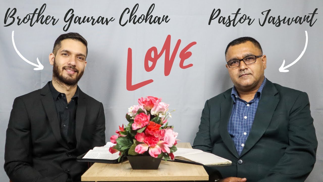 What is LOVE? | Pastor Jaswant and Brother Gaurav Chohan - YouTube