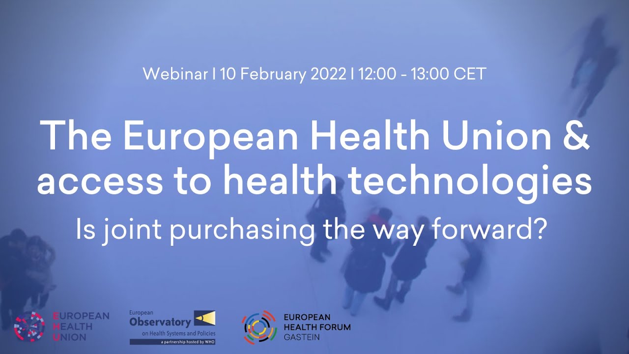 The European Health Union & access to health technologies: is joint ...